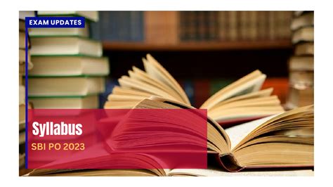SBI PO Syllabus 2023 Subject Wise Topics Weightage