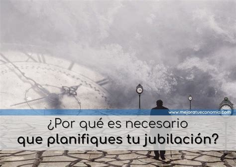 La importancia de planificar tu jubilación y cuándo empezar