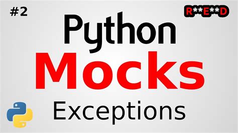 intro to python mocks 2 mocking exceptions python tutorial youtube