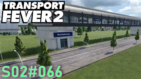 Transport Fever 2 S02 066 Vorbereitung für den U Bahn Bau in Wien