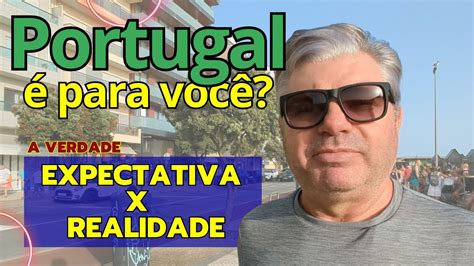 Para Quem Vale A Pena Morar Em Portugal A Minha Opini O Franca Sobre