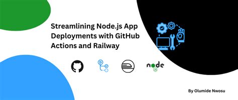 streamlining node js app deployment with github actions and railway dev community