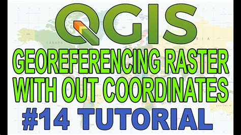 Georeferencing Raster Without Coordinates Youtube