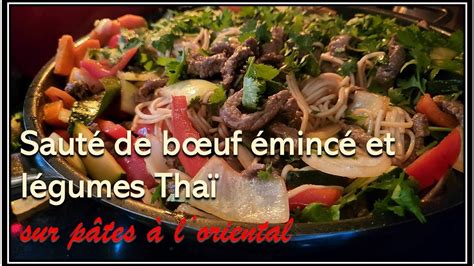 SAUTÉ DE BOEUF ÉMINCÉ MARINÉ ET LÉGUMES THAÏ SUR PÂTES À L ORIENTAL