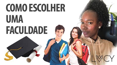 COMO ESCOLHER UMA FACULDADE YouTube