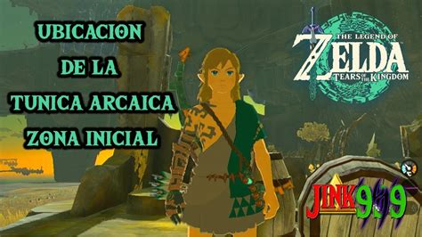 Como conseguir la Túnica Arcaica túnica verde en Zelda Tears of the