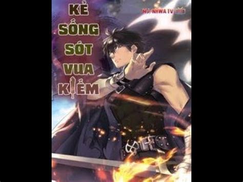 Kẻ sống sót vua kiếm I Review truyện Zuu youtube manhwa reviewtruyện