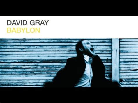 Babylon David Gray Youtube