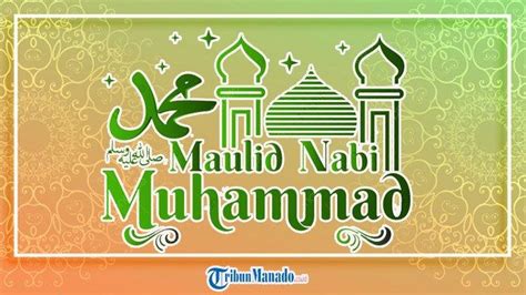 Ucapan Selamat Maulid Nabi Menyentuh Hati Cocok Dibagikan Ke