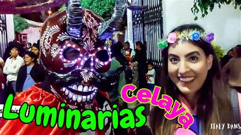 Paseo Luminarias De Celaya Guanajuato Desfile Dia De Muertos