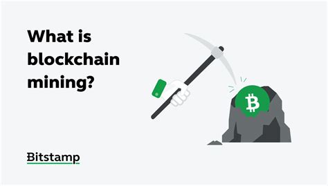 What Is Blockchain Mining