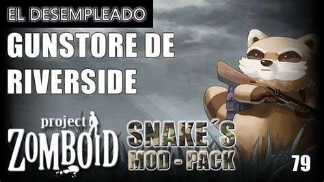 Project Zomboid I El Desempleado I Gunstore De Riverside I Build