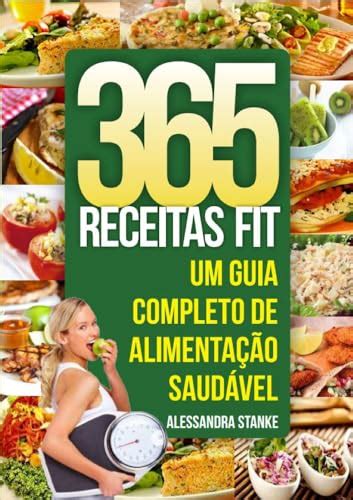 365 Receitas Fit Um Guia Completo de Alimentação Saudável eBook