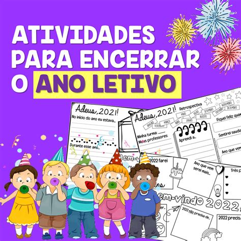 ATIVIDADES PARA O ENCERRAMENTO DO ANO LETIVO Criar Recriar Ensinar