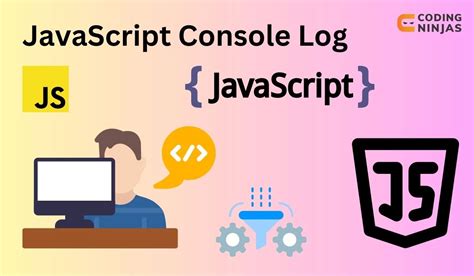 javascript console log method coding ninjas