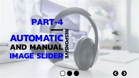 Part 4 Automatic And Manual Responsive Image Slider HTML CSS And Ja