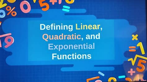 algebra 1 defining linear quadratic and exponential functions part 1 youtube