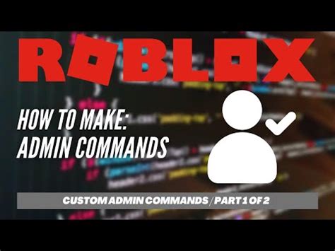 How To Make Your Own ADMIN COMMANDS In ROBLOX YouTube