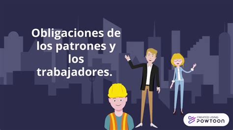 Obligaciones De Trabajadores Y Patrones Image To U