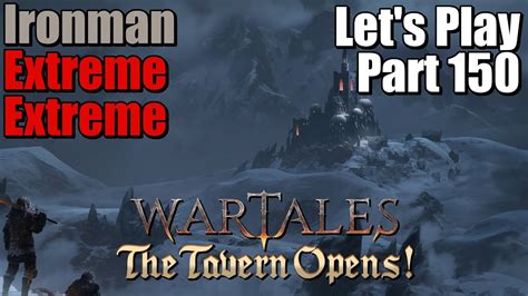 Wartales Let S Play Gameplay Part 150 Extreme Extreme Ironman YouTube