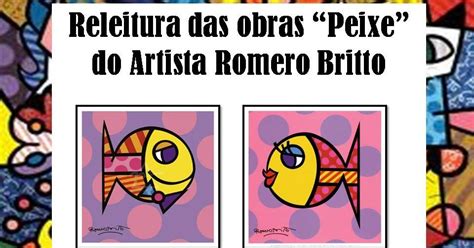Releitura da Obra Peixe do artista Romero Britto Profª Amanda