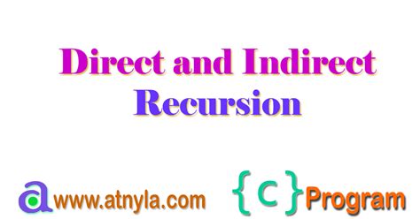 direct and indirect recursion atnyla