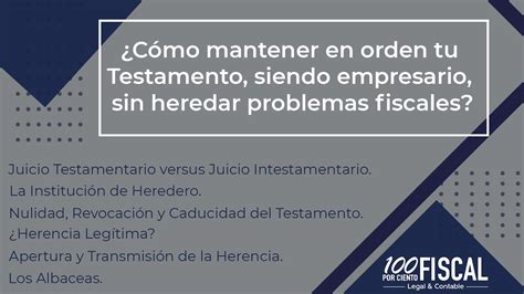 Cómo mantener en orden tu Testamento siendo empresario sin heredar