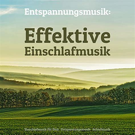 Entspannungsmusik Effektive Einschlafmusik By Einschlafmusik F R Dich