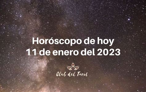 Horóscopo de hoy 11 de enero 2023 Códigos Sagrados