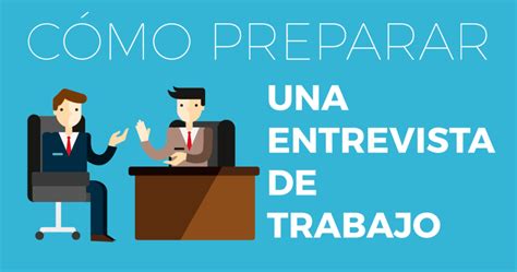 Como Preparar Una Entrevista De Trabajo Mejores Trucos NUEVO