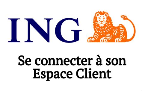 ING DIRECT Comment se connecter à son Espace Client