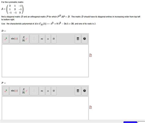 solved for the symmetric matrix a find diagonal matrix d and an orthogonal matrix p for