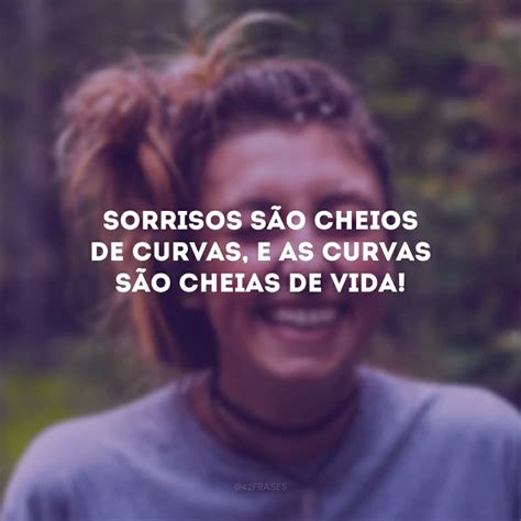 55 frases curtas de sorriso que vão irradiar alegria para o seu dia