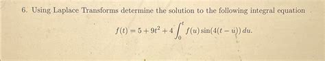 solved using laplace transforms determine the solution to