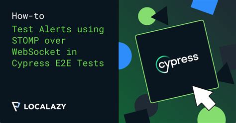 learn how to test alerts using stomp over websocket in cypress e2e tests