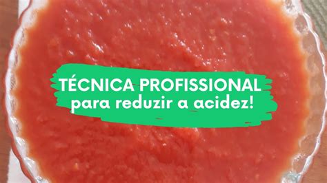 Como Reduzir A Acidez Do Molho De Tomate Bicarbonato De S Dio