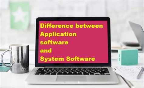 explain main difference between system software and application software