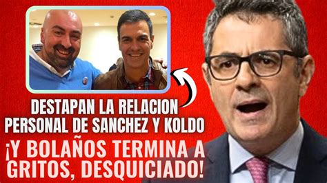 ACORRALAN a BOLAÑOS AL REVELAR LA RELACIÓN PERSONAL DE SÁNCHEZ Y KOLDO