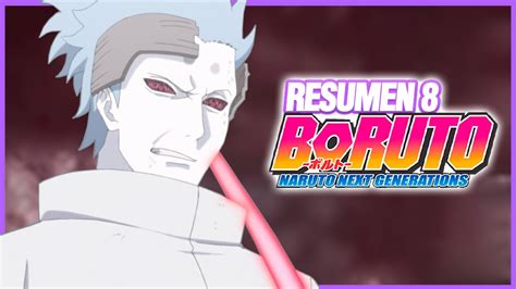 Sasuke Encuentra A Otsutsuki Boruto Resumen COMPLETO Parte 8