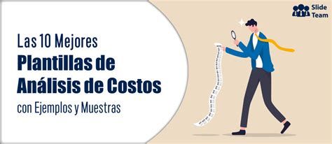 Las 10 Mejores Plantillas de Análisis de Costos con Ejemplos y Muestras
