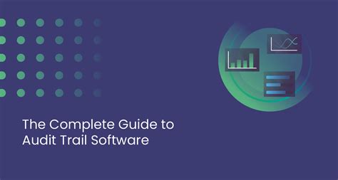 Complete Guide To Audit Trail Software 4PointZero