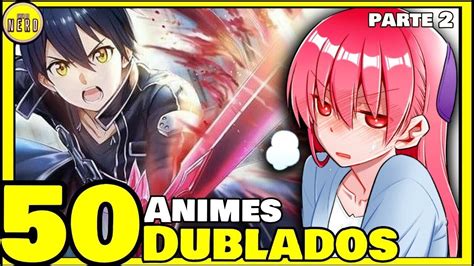 Animes Dublados Top Melhores Animes Dublados Para Assistir Parte