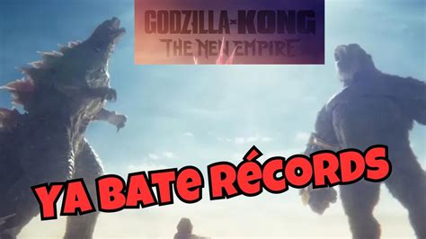 Godzilla x Kong The New Empire Bate récords de taquilla Cuanto recaudó