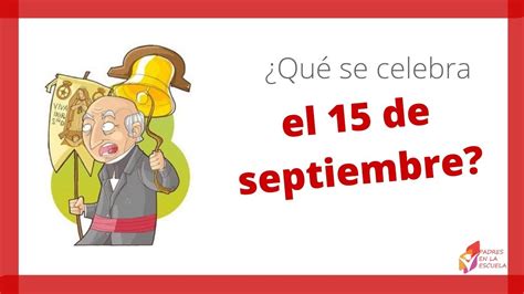 Que Se Celebra El 15 De Septiembre Richardtol Blog