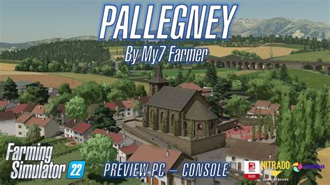 FS22 PALLEGNEY By My7 Farmer Map Tour ANTEPRIMA PC CONSOLE
