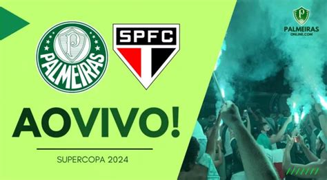 Palmeiras AO VIVO Veja onde assistir ao jogo diante do São Paulo pela