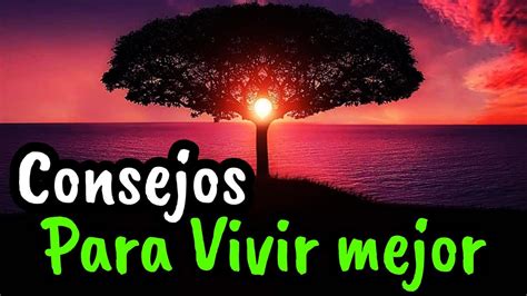 Los Mejores Consejos Para Vivir Mejor Gratitud Frases Reflexiones
