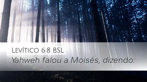 Levítico 6 8 BSL Desktop Wallpaper Yahweh falou a Moisés