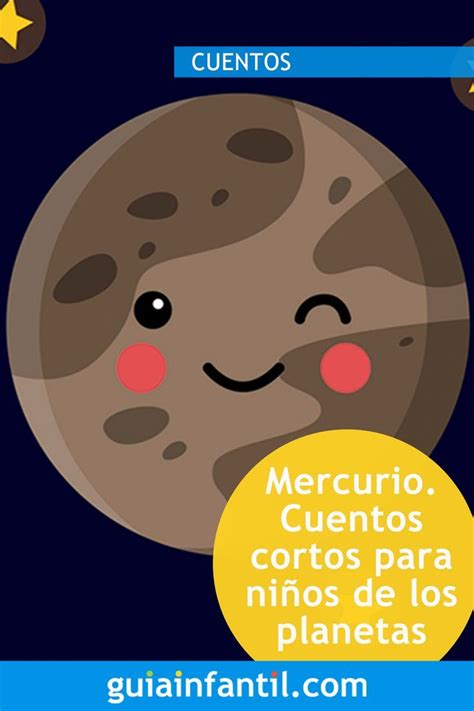Mercurio cuentos cortos para niños sobre los planetas del sistema solar