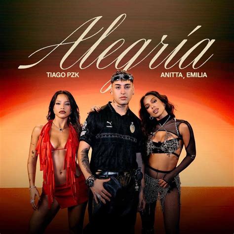 Alegría part Tiago PZK y Emilia Anitta Cifra Club